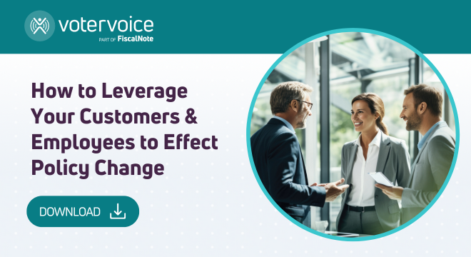 How to Leverage Your Customers & Employees to Effect Policy Change ...
